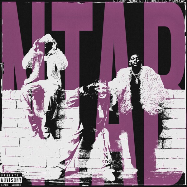 N.T.A.B. by Hit-Boy, Spank Nitti James & Lefty Gunplay (Single ...