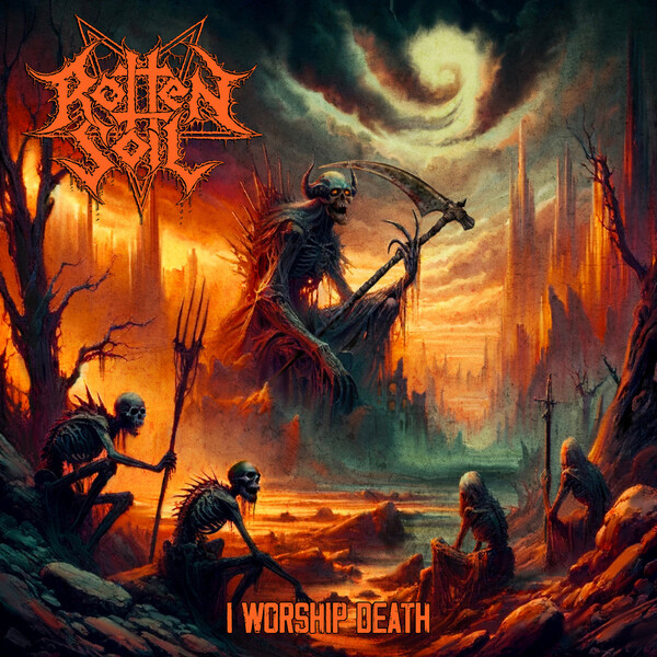 I Worship Death by Rotten Soil (Album): Reviews, Ratings, Credits, Song ...