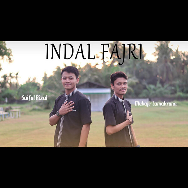 Indal Fajri by Saiful Rizal & Muhajir Lamkaruna (Single, Qasidah modern): Reviews, Ratings ...