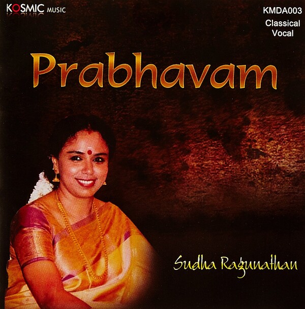 Prabhavam by Sudha Ragunathan (Album, Carnatic Classical Music ...