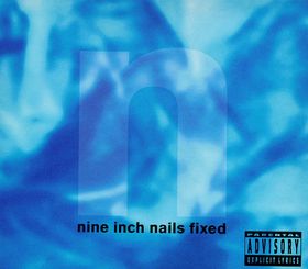 Fixed by Nine Inch Nails (EP; Nothing; 8005/514 321-2): Reviews ...