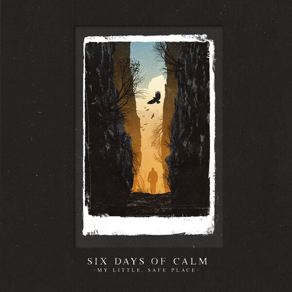 My Little, Safe Place by Six Days of Calm (Album, Post-Rock): Reviews ...