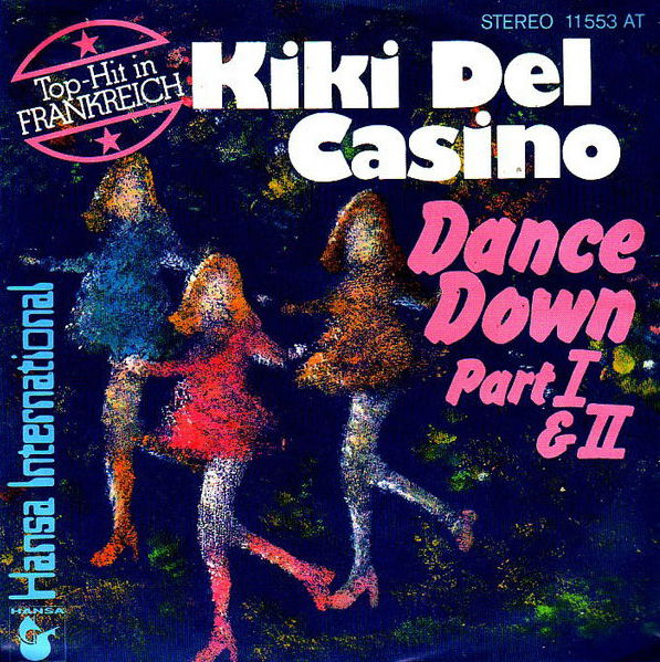 Dance Down by Kiki Del Casino (Single; Hansa; 11 553 AT): Reviews ...