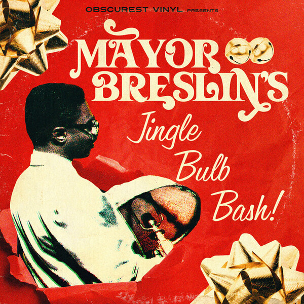 Mayor Breslin's Jingle Bulb Bash! by Mayor Breslin (Album): Reviews ...