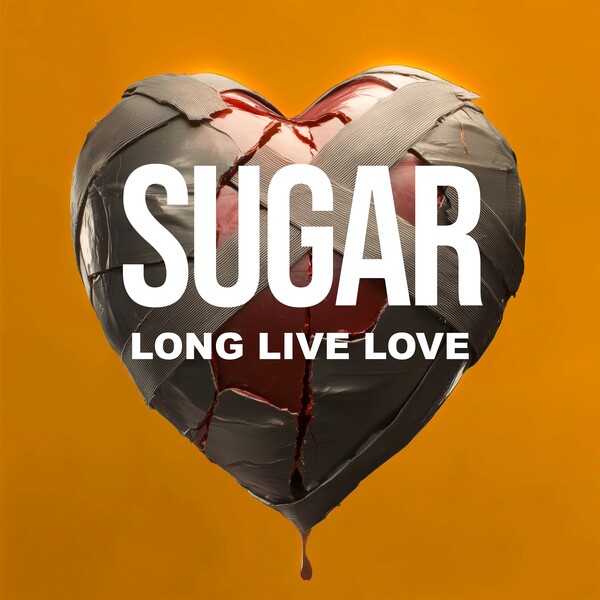 Long Live Love by Sugar (Single): Reviews, Ratings, Credits, Song list ...