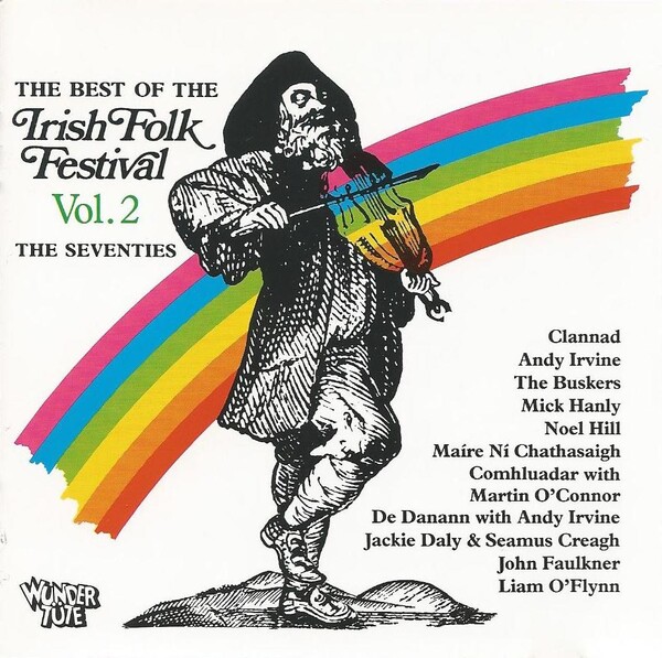 The Best of the Irish Folk Festival: Vol. 2 The Seventies by Various ... The Best of the Irish Folk Festival: Vol. 2 The Seventies by Various ...