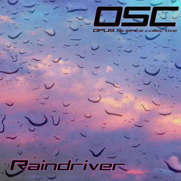 Raindriver by OSC (EP): Reviews, Ratings, Credits, Song list - Rate ...