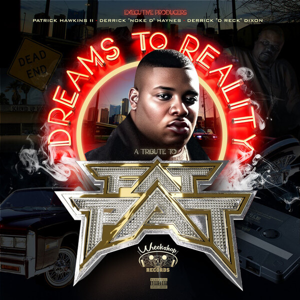 Dreams to Reality: A Tribute to Fat Pat by Fat Pat (Album; Wreckshop): Reviews, Ratings, Credits ...