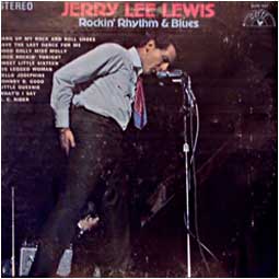 Rockin' Rhythm and Blues by Jerry Lee Lewis (Compilation, Rock & Roll ...