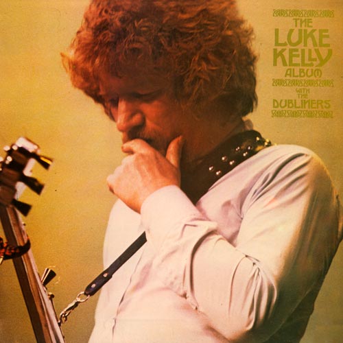 The Luke Kelly Album With The Dubliners by Luke Kelly With The ...