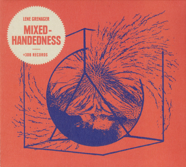 Mixed-Handedness by Lene Grenager (Album): Reviews, Ratings, Credits ...
