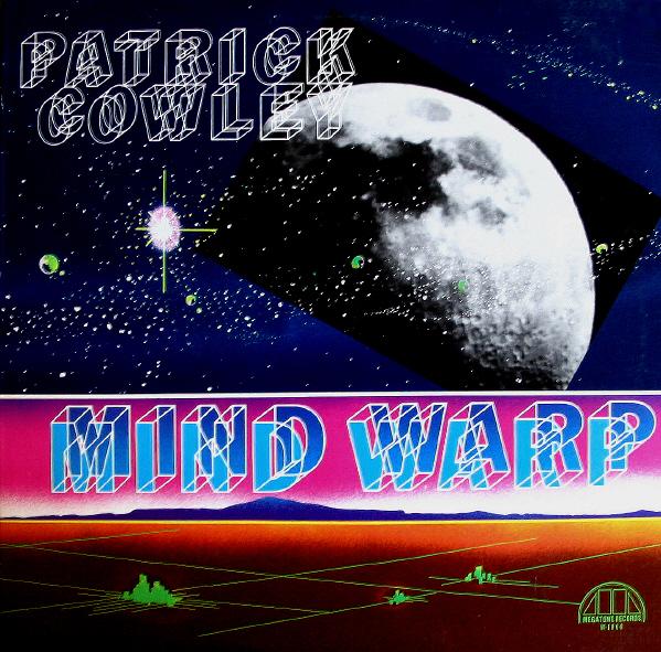 Mind Warp by Patrick Cowley (Album, Hi-NRG): Reviews, Ratings, Credits ...