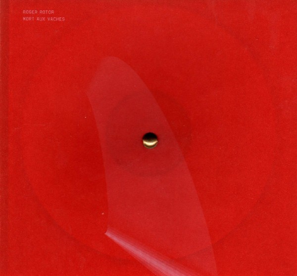 Mort aux vaches by Roger Rotor (Additional release; Mort Aux Vaches; n ...