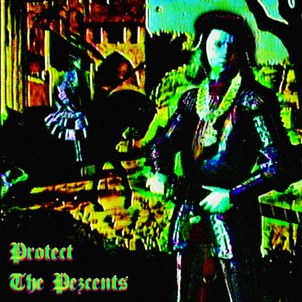 PROTECT THE PEZCENTS Vol. 1 by PROTECT THE PEZCENTS (Album ...