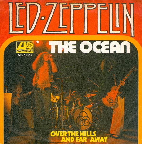 The Ocean / Over the Hills and Far Away by Led Zeppelin (Single, Hard ...