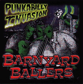 Punkabilly Invasion by The Barnyard Ballers (Album, Psychobilly ...