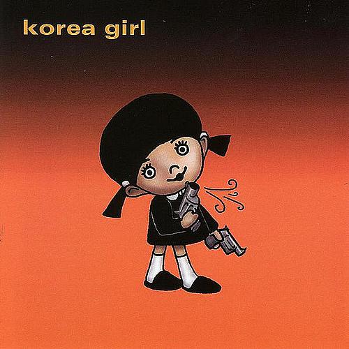 Korea Girl - Peon - Lyrics and ratings - Rate Your Music