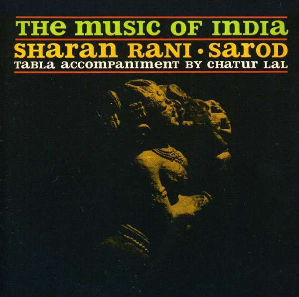 The Music of India: Sharan Rani Sarod / Drums of India by Sharan Rani ...