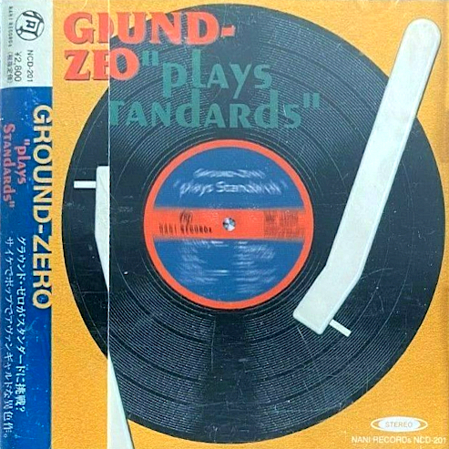 "Plays Standards" by Ground-Zero (Album, Avant-Prog): Reviews, Ratings, Credits, Song list ...