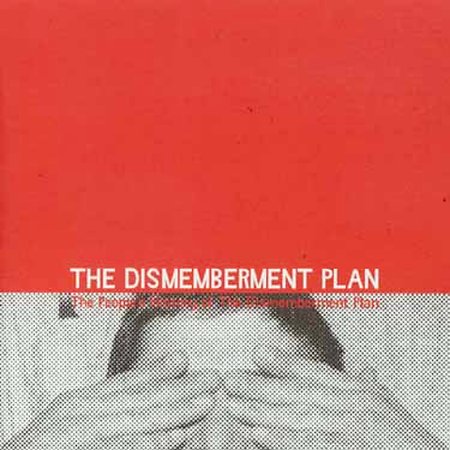 A People's History of The Dismemberment Plan by The Dismemberment Plan ...