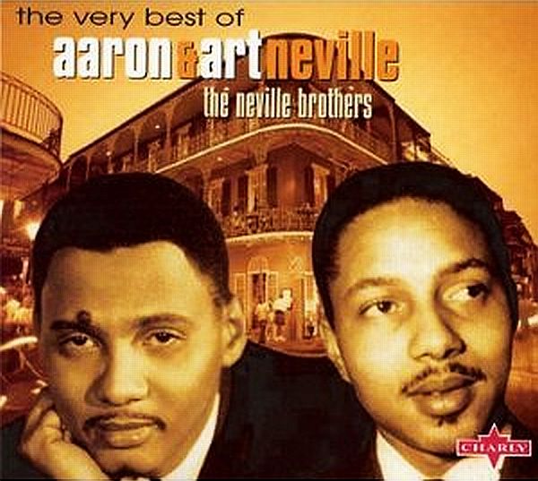 The Very Best of Aaron and Art Neville by The Neville Brothers ...