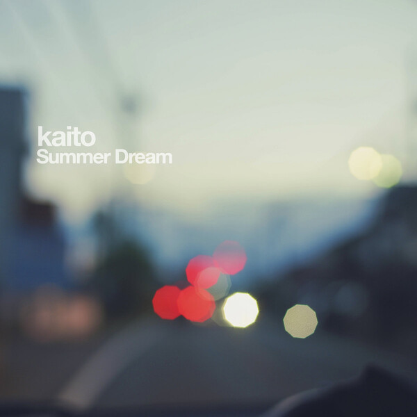 Summer Dream by Kaito (Album, Ambient): Reviews, Ratings, Credits, Song ...