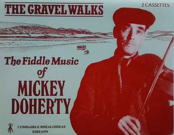 The Gravel Walks: The Fiddle Music of Mickey Doherty by Mickey Doherty ...