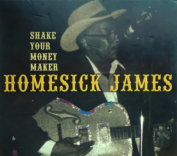 Shake Your Money Maker by Homesick James (Album, Blues): Reviews, Ratings, Credits, Song list ...