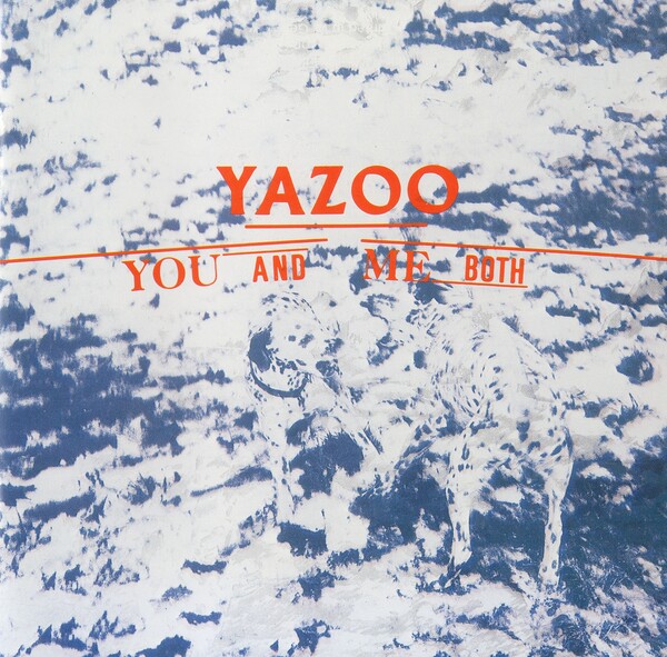 You and Me Both by Yazoo (Album; Mute; MUTE INT 846.806): Reviews ...