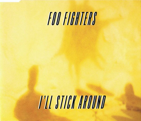 I'll Stick Around by Foo Fighters (Single, Alternative Rock): Reviews ...