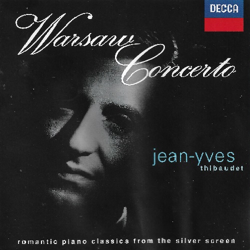 Warsaw Concerto: Romantic Piano Classics From the Silver Screen by Jean-Yves Thibaudet (Album ...