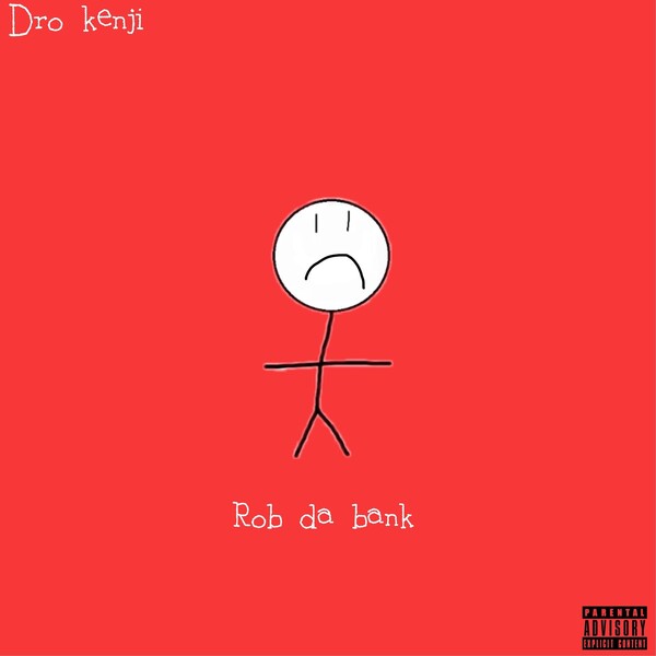 Rob Da Bank by Dro Kenji (Single): Reviews, Ratings, Credits, Song list ...