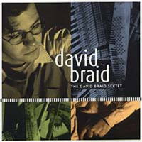 The David Braid Sextet by David Braid (Album): Reviews, Ratings ...