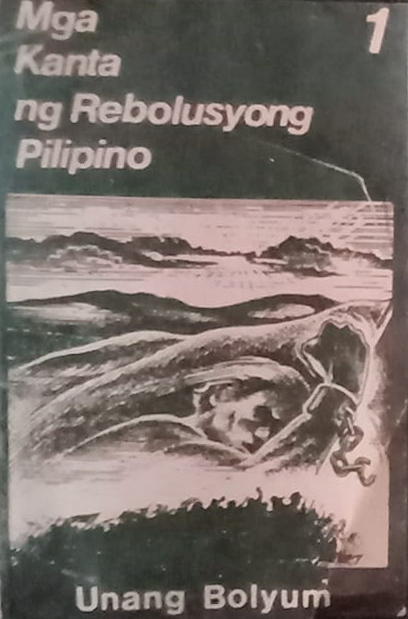 Mga Kanta ng Rebolusyong Pilipino, Unang Bolyum by Various Artists (Compilation, Folk Rock ...