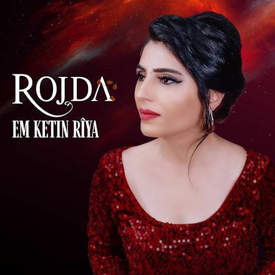 Em Ketin Rîya by Rojda Aykoç (Single, Kurdish Music): Reviews, Ratings ...