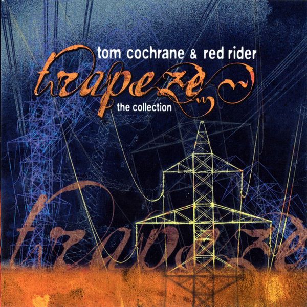 Trapeze: The Collection by Red Rider (Compilation; 4175428): Reviews ...