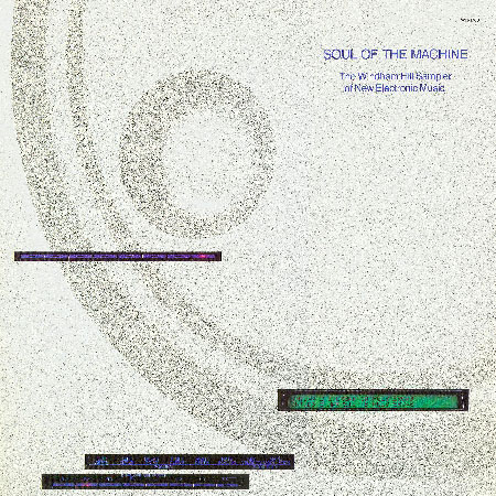 Soul of the Machine: The Windham Hill Sampler of New Electronic Music ...