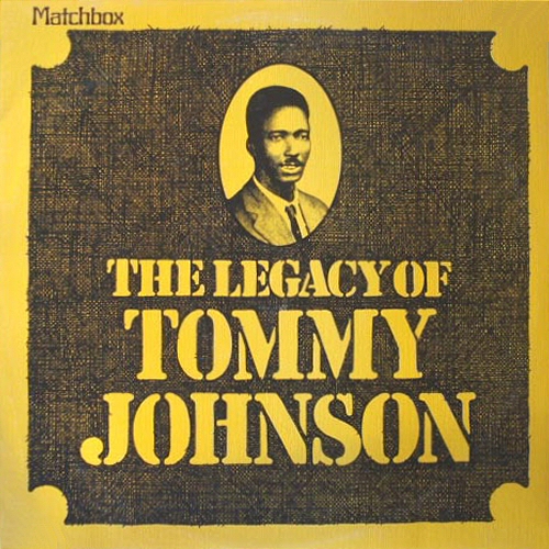 The Legacy of Tommy Johnson by Various Artists (Album): Reviews ...