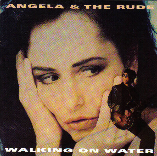 Walking on Water by Angela & the Rude (Album, AOR): Reviews, Ratings ...