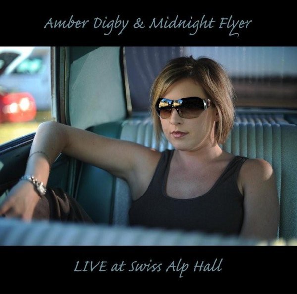 Amber Digby & Midnight Flyer Live at Swiss Alp Hall by Amber Digby ...