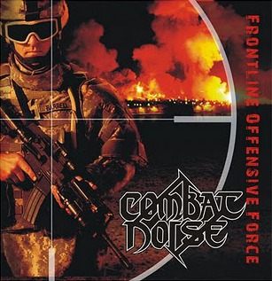 Frontline Offensive Force by Combat Noise (Album, Brutal Death Metal ...