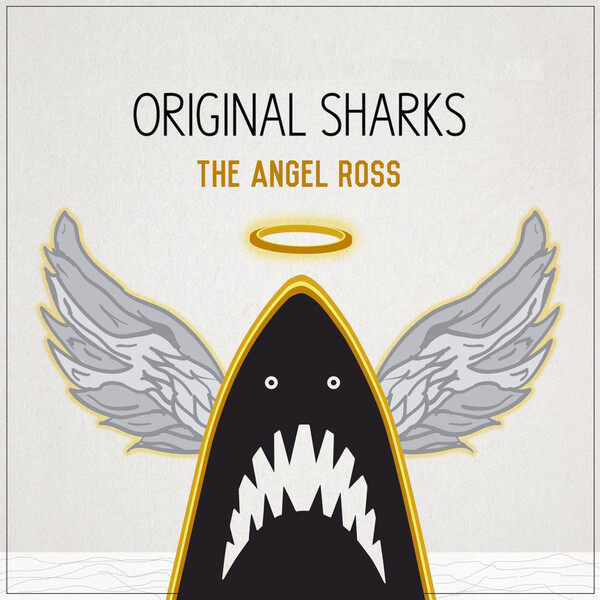 The Angel Ross by Original Sharks (Single): Reviews, Ratings, Credits ...