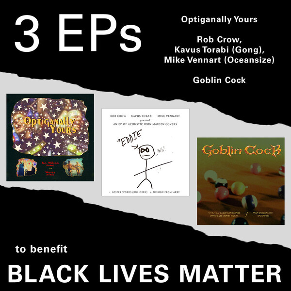 BLM EPs by Optiganally Yours / Goblin Cock / Rob Crow + Kavus Torabi ...