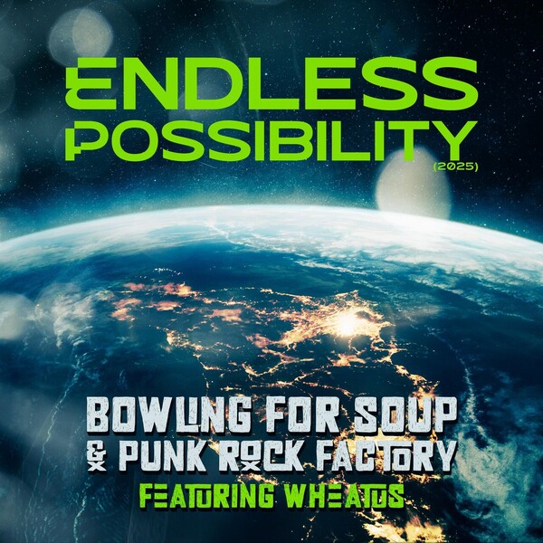 Endless Possibility by Bowling for Soup & Punk Rock Factory (Single ...