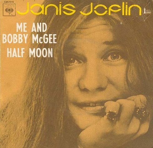 Me and Bobby McGee / Half Moon by Janis Joplin (Single; CBS; CBS 7019 ...