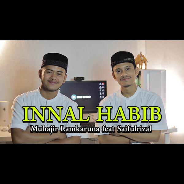 Innal Habibal Musthofa by Muhajir Lamkaruna & Saifulrizal (Single ...