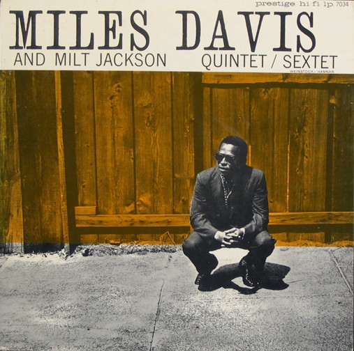 Quintet / Sextet by Miles Davis and Milt Jackson (Album, Hard Bop ...