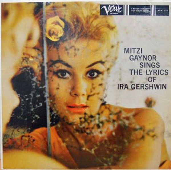 Mitzi Gaynor Sings the Lyrics of Ira Gershwin by Mitzi Gaynor (Album ...