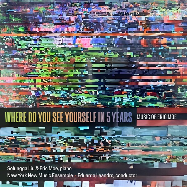 Where Do You See Yourself in 5 Years by New York New Music Ensemble ...