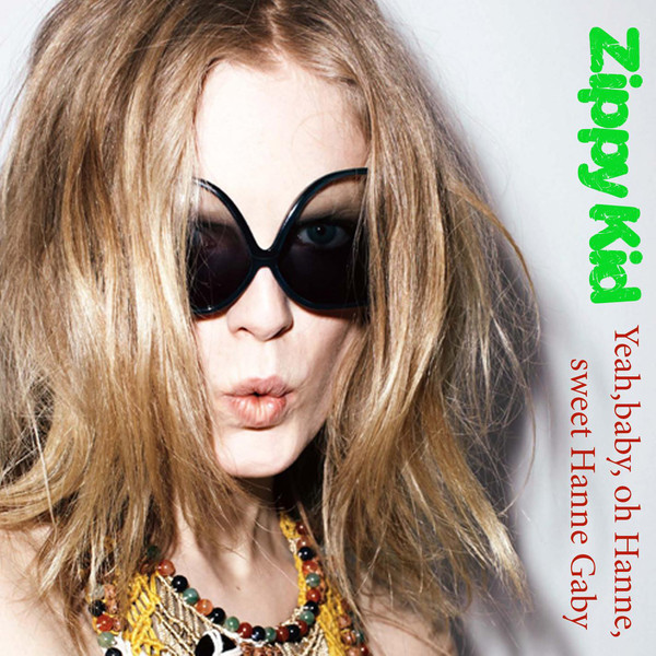 Yeah Baby Oh Hanne Sweet Hanne Gaby by Zippy Kid (Single): Reviews ...